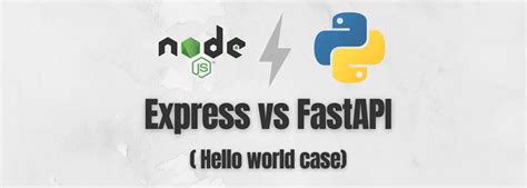 Comparing Fastapi And Expressjs A Comprehensive Analysis By Afif Imed Eddine Medium