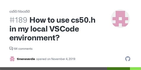 How To Use Cs50 H In My Local VSCode Environment Issue 189 Cs50