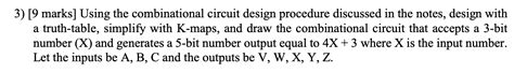 Solved 3 9 Marks Using The Combinational Circuit Design
