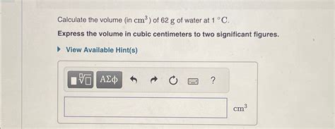 Solved Calculate The Volume In Cm Of G Of Water At Chegg Com