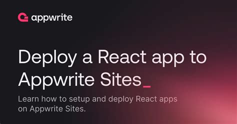 Deploy A React App To Appwrite Sites Docs Appwrite