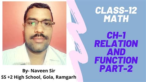 class 12 math ch 1 relation and function part 2 youtube