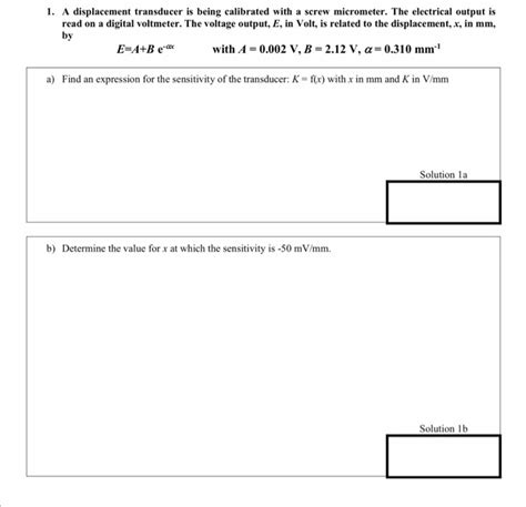 Solved A Displacement Transducer Is Being Calibrated With Chegg