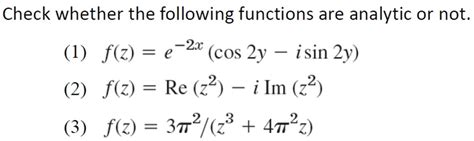 solved check whether the following functions are analytic or