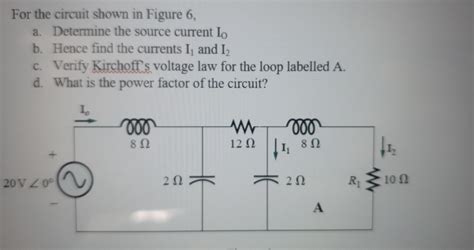 Solved For The Circuit Shown In Figure 6 A Determine The Chegg Com
