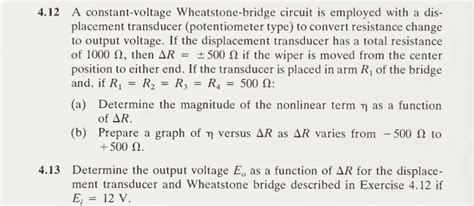 Solved 4 12 A Constant Voltage Wheatstone Bridge Circuit Is