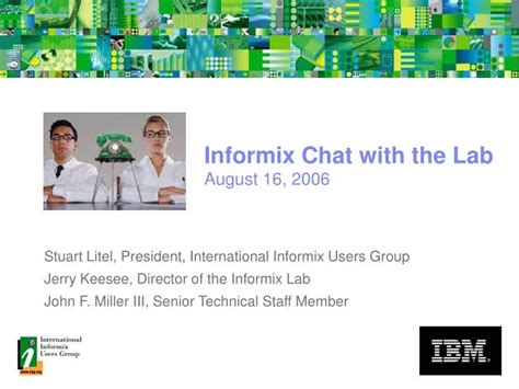 Ppt Informix Chat With The Lab August 16 2006 Powerpoint