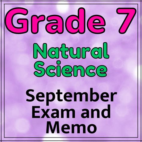 Grade 7 Natural Sciences Ns September Exam And Memo 2023 • Teacha