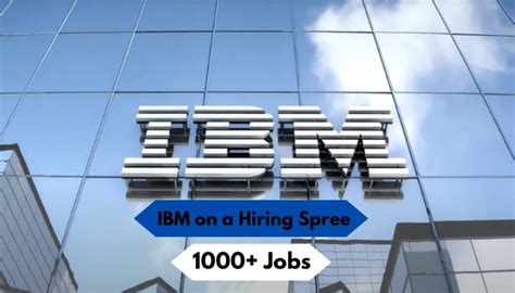 Ibm On A Hiring Spree 1000 Jobs Available Globally Alexa Hire