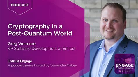 entrust on linkedin cryptography in a post quantum world