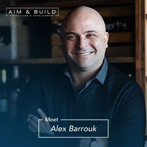 Alex Barrouk He Him His Founding Director Consultant Business Development Vision Activator