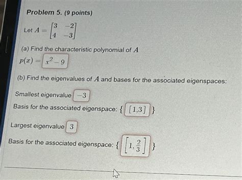 solved problem 5 9 points let a [34−2−3] a find the