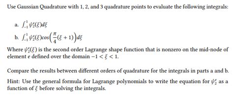 Solved Use Gaussian Quadrature With 1 2 ﻿and 3 ﻿quadrature