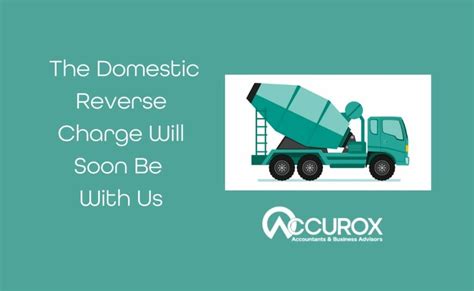 The Domestic Reverse Charge Drc Will Soon Begin Accurox