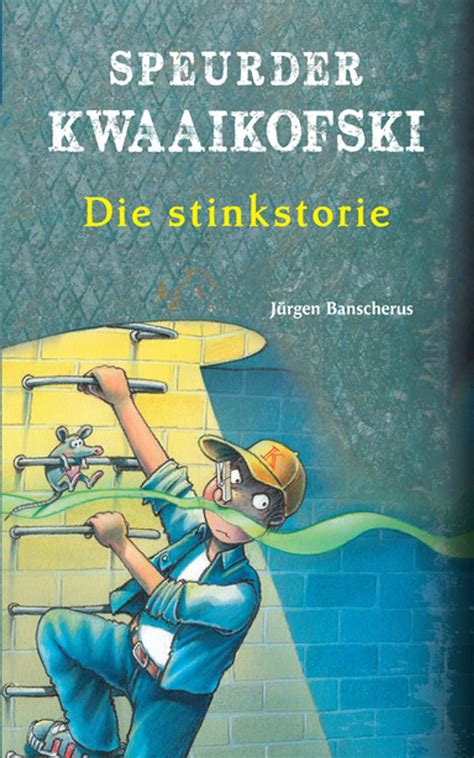 Speurder Kwaaikofski 9 Die Stinkstorie Ebook By Jürgen Banscherus