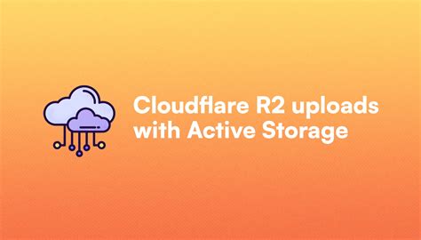 Cloudflare R2 With Active Storage Avo
