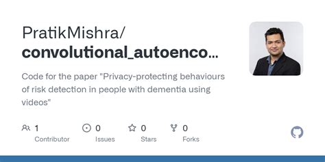 Github Pratikmishra Convolutional Autoencoders For Behaviours Of Risk Detection Code For The