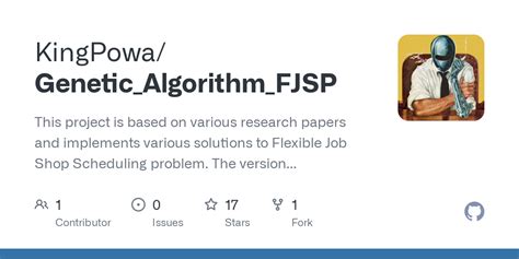 Github Kingpowageneticalgorithmfjsp This Project Is Based On
