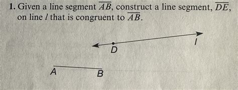 solved given a line segment bar ab ﻿construct a line