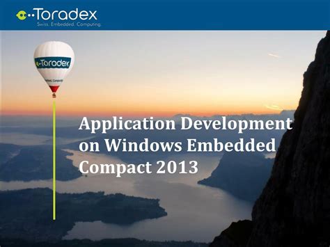 PPT Application Development On Windows Embedded Compact PowerPoint Presentation ID