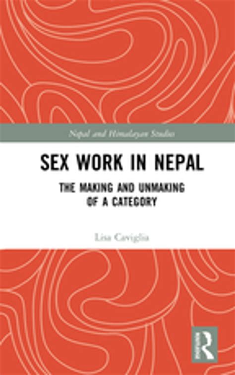 Sex Work In Nepal Ebook By Lisa Caviglia Epub Book Rakuten Kobo