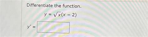 solved differentiate the function y x2 x 2 y