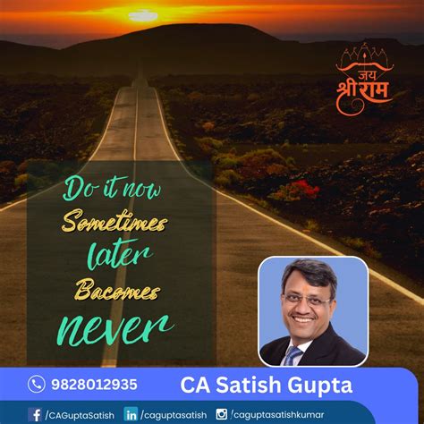 Satish Kumar Gupta On Linkedin Satishgupta Caguptasatishkumar Motivation Takeaction