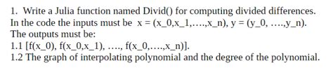 Solved 1 Write A Julia Function Named Divid For Computing