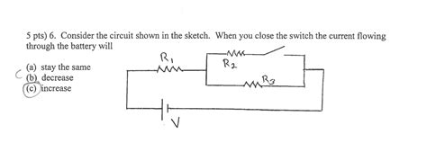 Solved 5 Pts 6 Consider The Circuit Shown In The Sketch Chegg Com