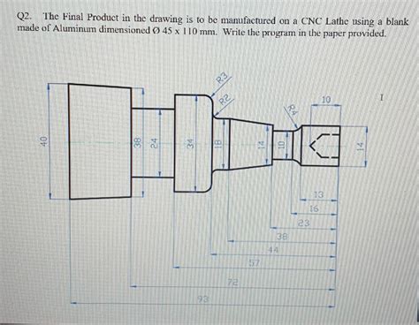 Solved Q2 The Final Product In The Drawing Is To Be