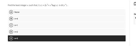 Solved Find The Least Integer N Such That Fx2x2x3logx