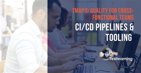 Ci Cd Pipelines And Tooling Testlearning
