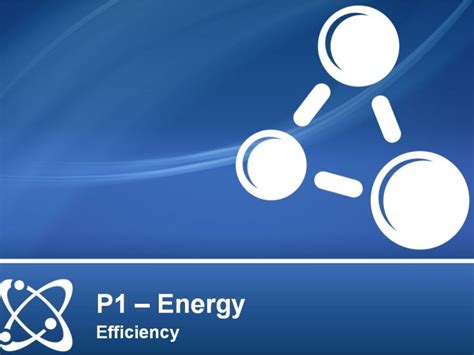 New Aqa Physics Gcse Energy Lesson 6 Efficiency Teaching Resources