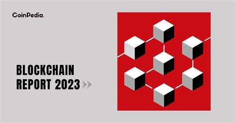 Blockchain Industry Report 2023 Growth Trends And Projections