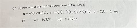 solved a prove that the intrinsic equations of the curve