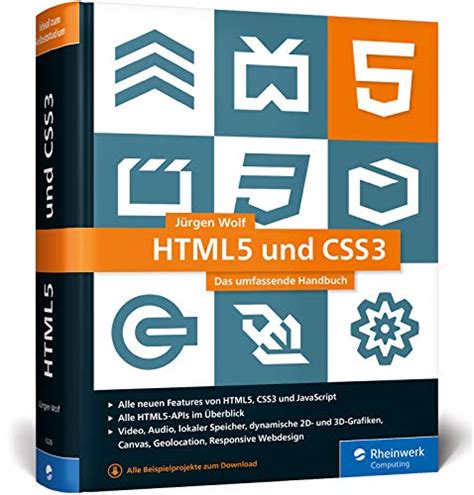 Html5 Und Css3 Das Umfassende Handbuch Zum Lernen Und Nachschlagen