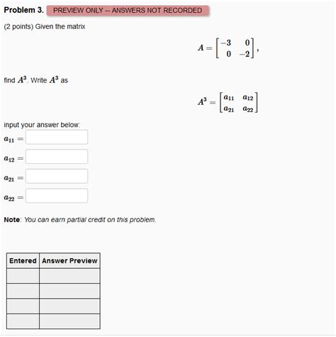 solved 2 points given the matrix a [−300−2] find a3 write