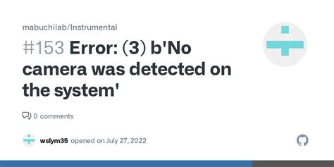 Error B No Camera Was Detected On The System Issue Mabuchilab Instrumental GitHub