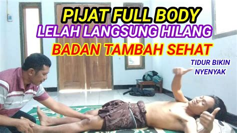 pijat full body untuk menghilangkan rasa lelah badan tambah sehat dan ...