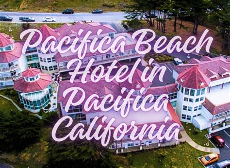 Pacifica Beach Hotel In Pacifica Ca With Updated Price And More 2025
