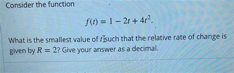 [answered] Consider The Function F T 1 2t 41 What Is The Smallest Value