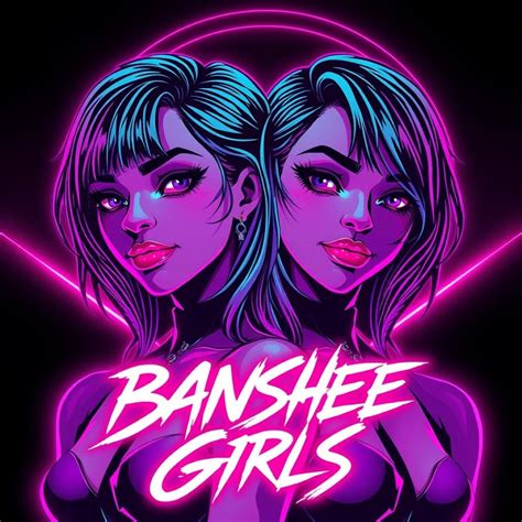 Banshee Girls Youtube