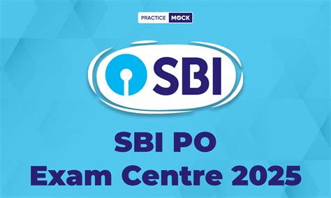 Sbi Po Exam Centres 2025 Check Prelims Exam Centre List