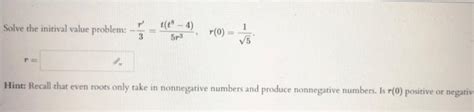 Solved Solve The Initival Value Problem 1 R0 3 574 Hint