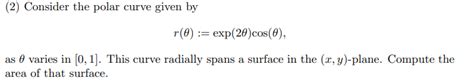 solved 2 consider the polar curve given by
