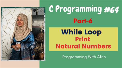 C Programming Bangla Tutorials While Loop Print Natural Numbers Part YouTube