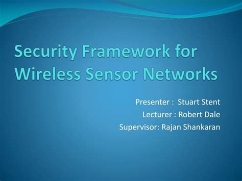 ppt security framework for wireless sensor networks powerpoint