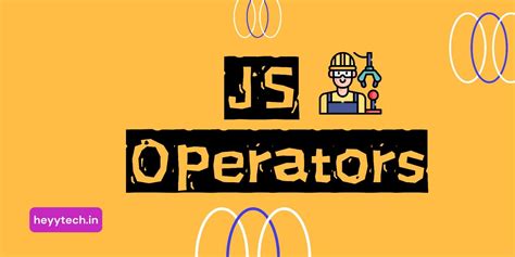 What Are Javascript Operators — A Simple Explanation For Beginners
