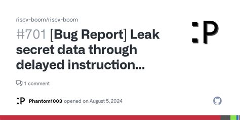 Bug Report Leak Secret Data Through Delayed Instruction Fetching · Issue 701 · Riscv Boom