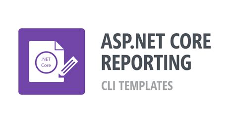 Aspnet Core Reporting Cli Templates